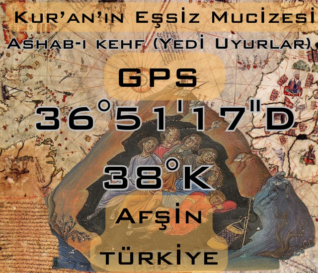 Ashab-ı Kehf (Yedi Uyurlar) Mağarasının Boylam ve Enlem Değerleri ...
